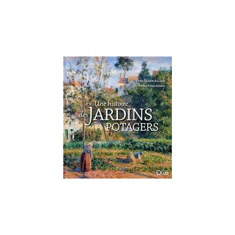 Une Histoire De Jardins Potagers Librairie Gourmande